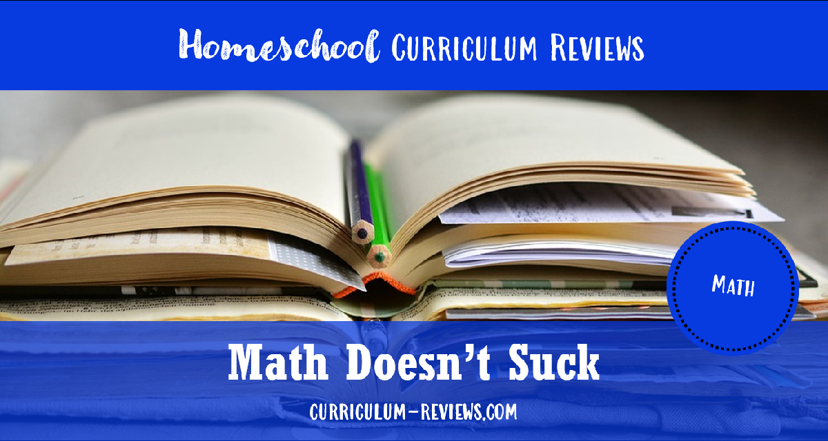 Math Doesn’t Suck - Homeschool Curriculum Reviews