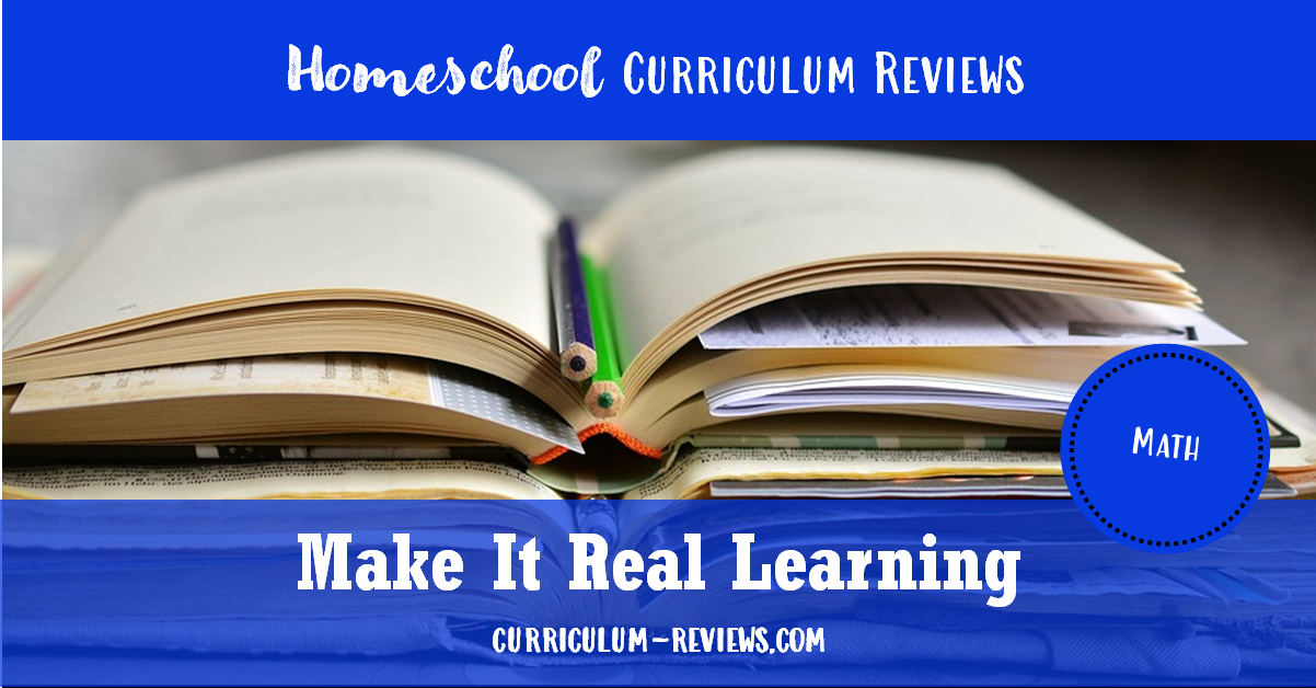 Make It Real Learning - Homeschool Curriculum Reviews